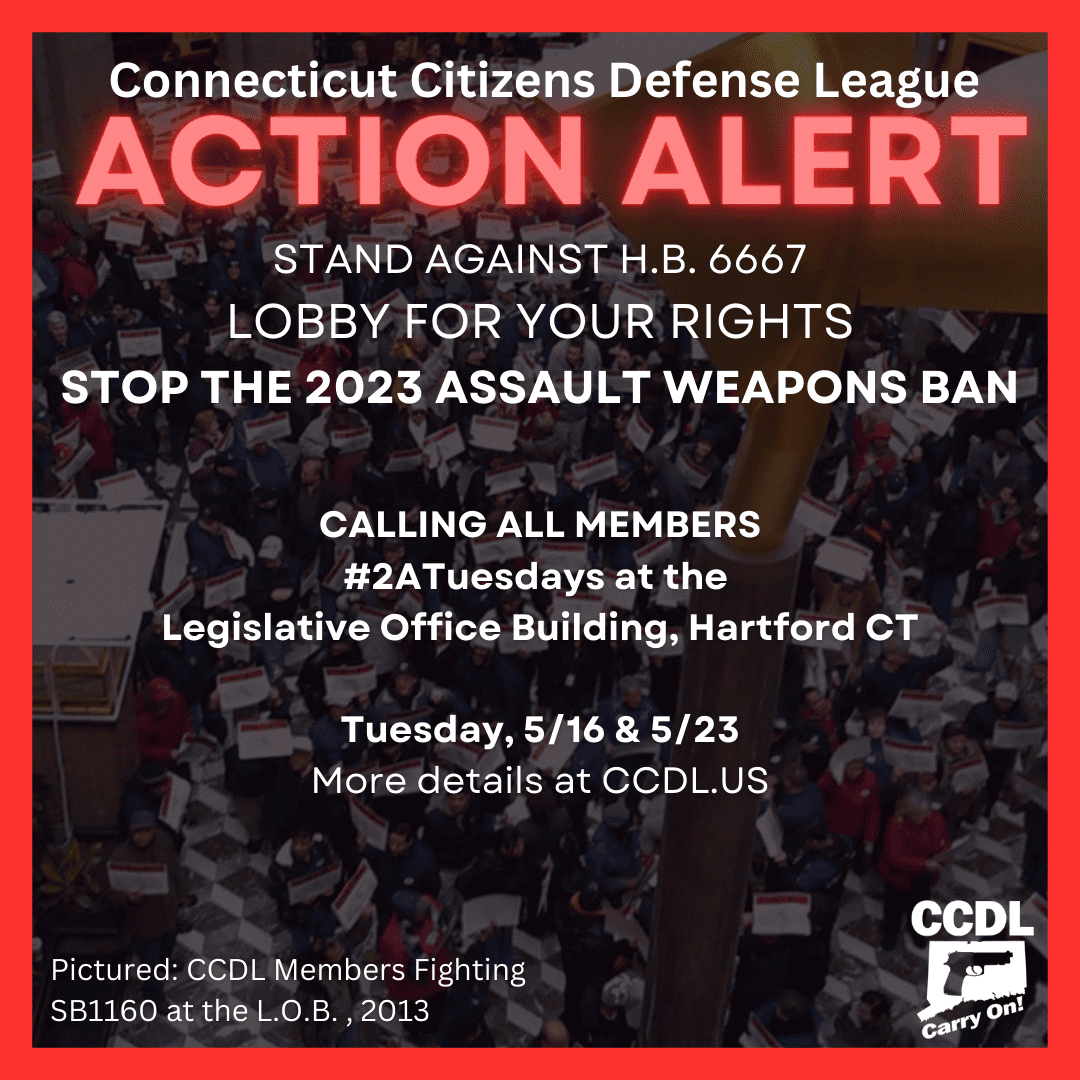 ACTION ALERT: 2A TUESDAY AT THE L.O.B. - Connecticut Citizens Defense ...